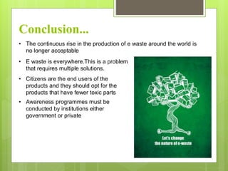A REVIEW TO E WASTE : ENVIRONMENTAL HAZARDS & CURRENT MANAGEMENT | PPT