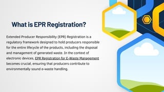 Simplifying E-Waste Management: The Need for EPR Registration | PDF