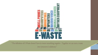E-WASTE DEFINED | PPT
