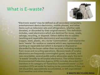 E waste recyclers india | PPTX | Environmental Services Industry ...