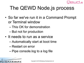 EWD 3 Training Course Part 29: Running QEWD as a Service | PPT