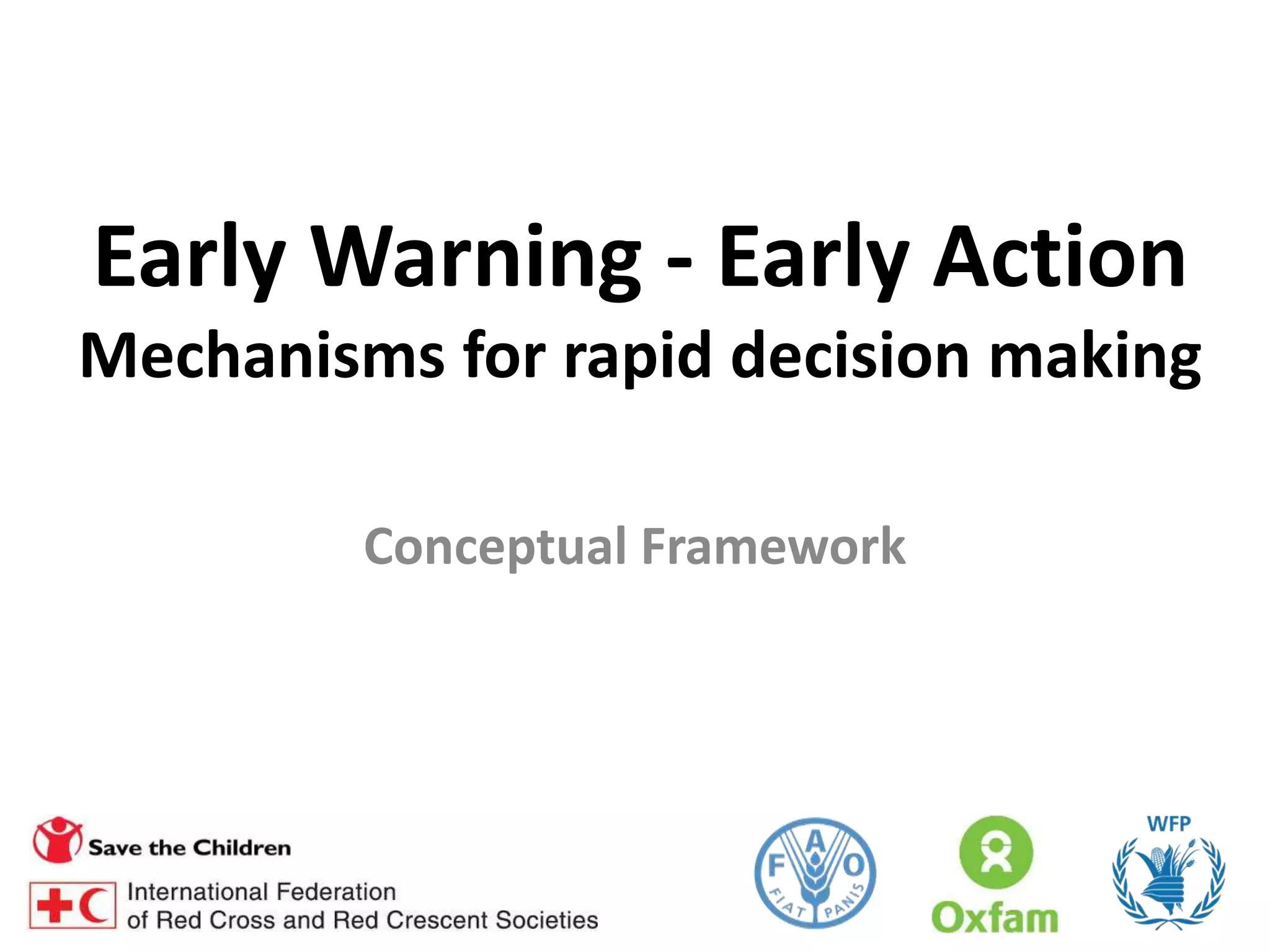 Early Warning - Early Action Mechanisms for Rapid Decision Making | PPTX