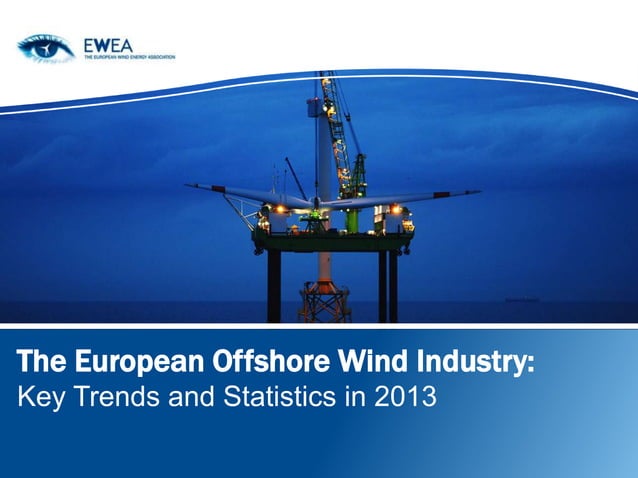 EWEA Annual Offshore Statistics 2013 | PPT