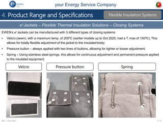 Flexible Thermal Insulation Jackets by EWEN | PPT