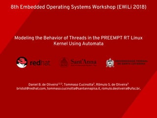 Modeling the Behavior of Threads in the PREEMPT_RT Linux Kernel Using Automata | PPT