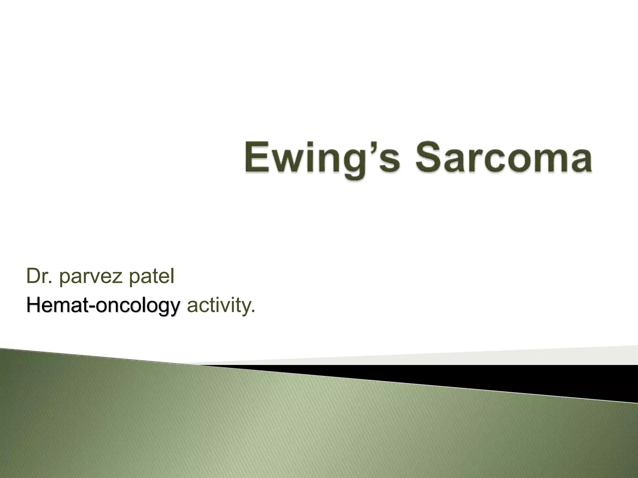 Ewing sarcoma | PPTX