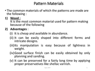 casting- Pattern types, pattern materials | PPTX