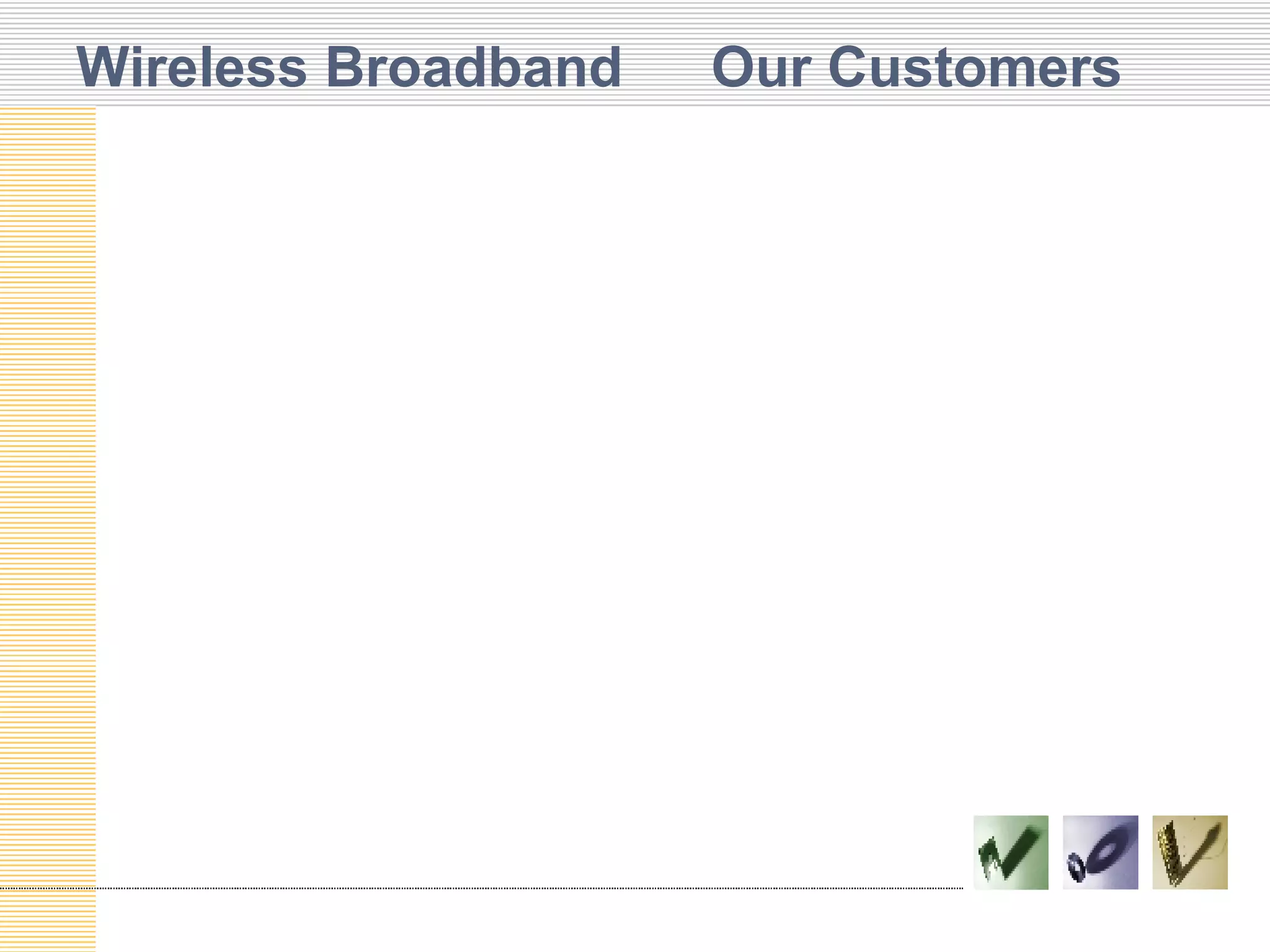 Eworld Wireless Broadband | PPT