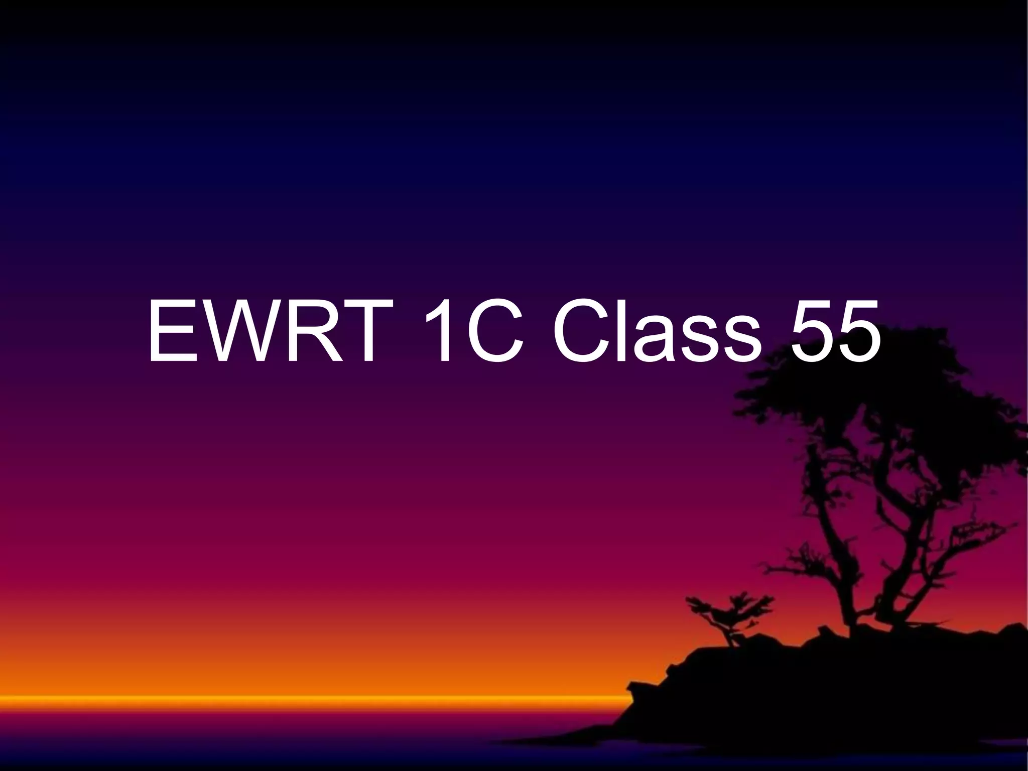 Ewrt 1 c class 55 | PPT
