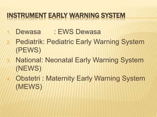 EWS PPT stase gawat darurat kelompok 4 keperawatan | PPTX
