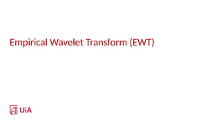 Introduction to Time-Frequency Analysis and EWT | PPTX