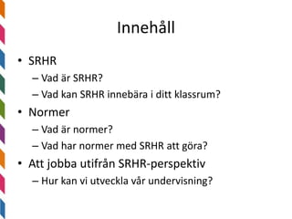 Srhr i skolan | PPTX