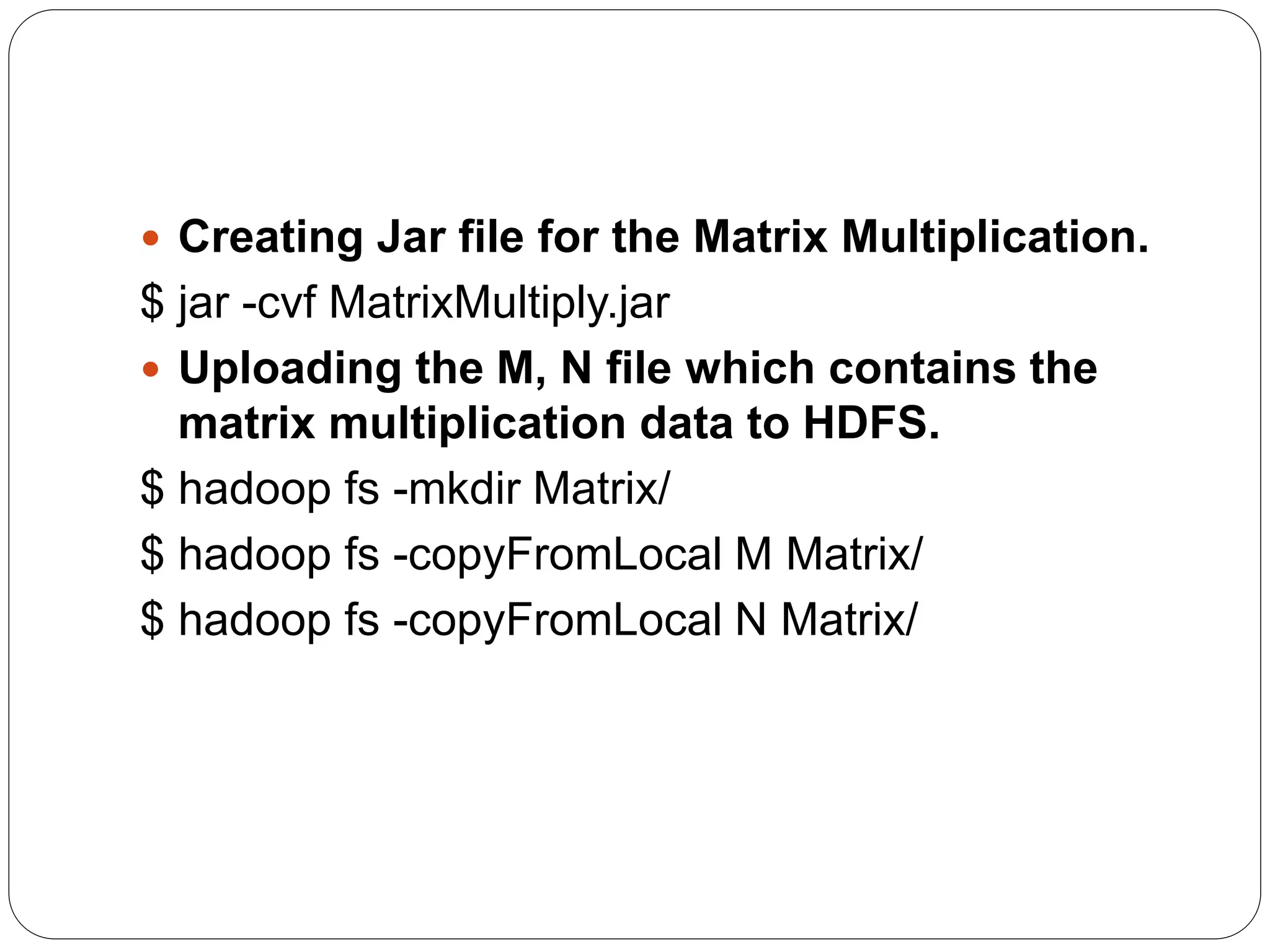 EX-6-Implement Matrix Multiplication with Hadoop Map Reduce.pptx