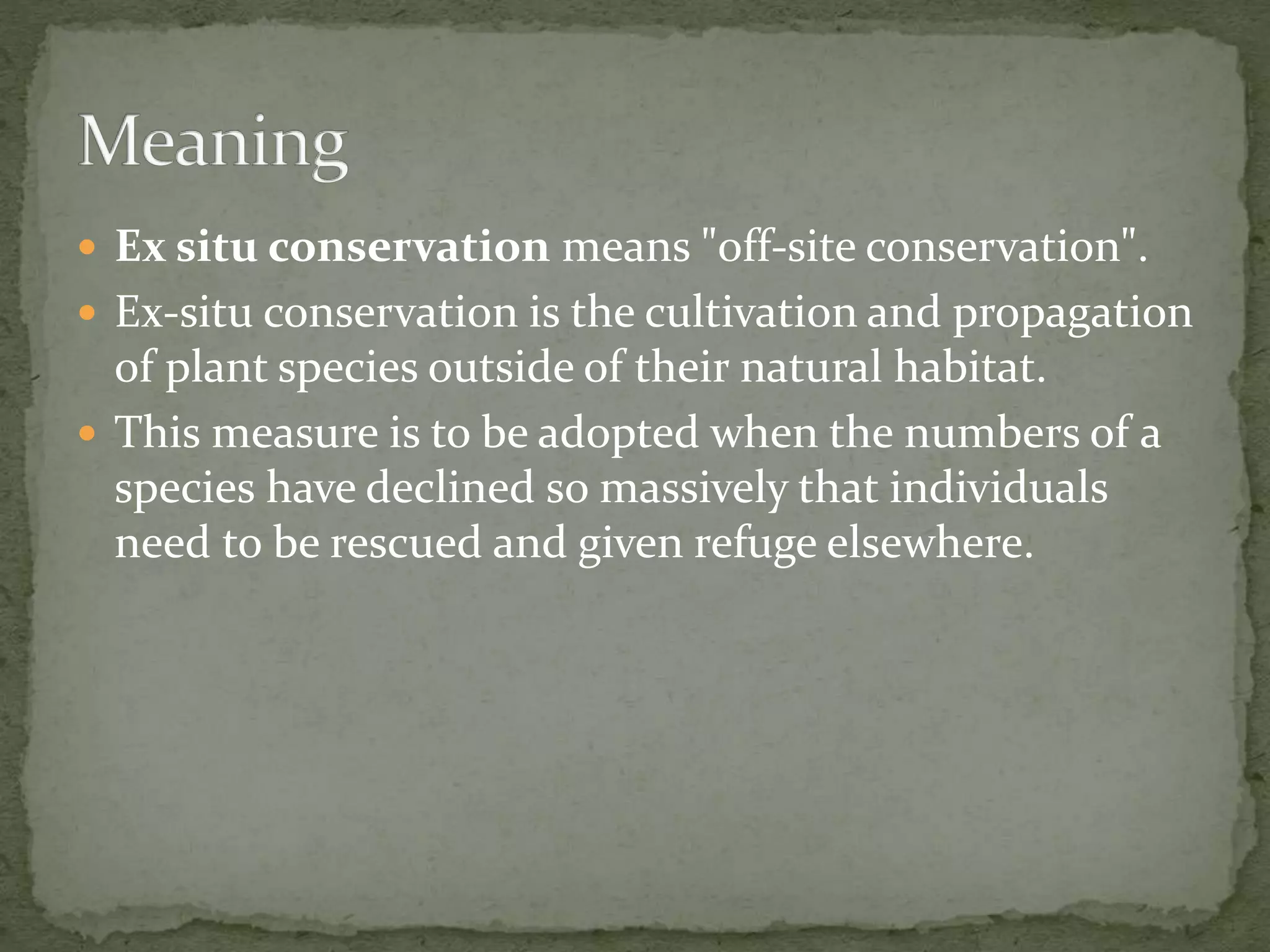 Ex situ conservation | PPT