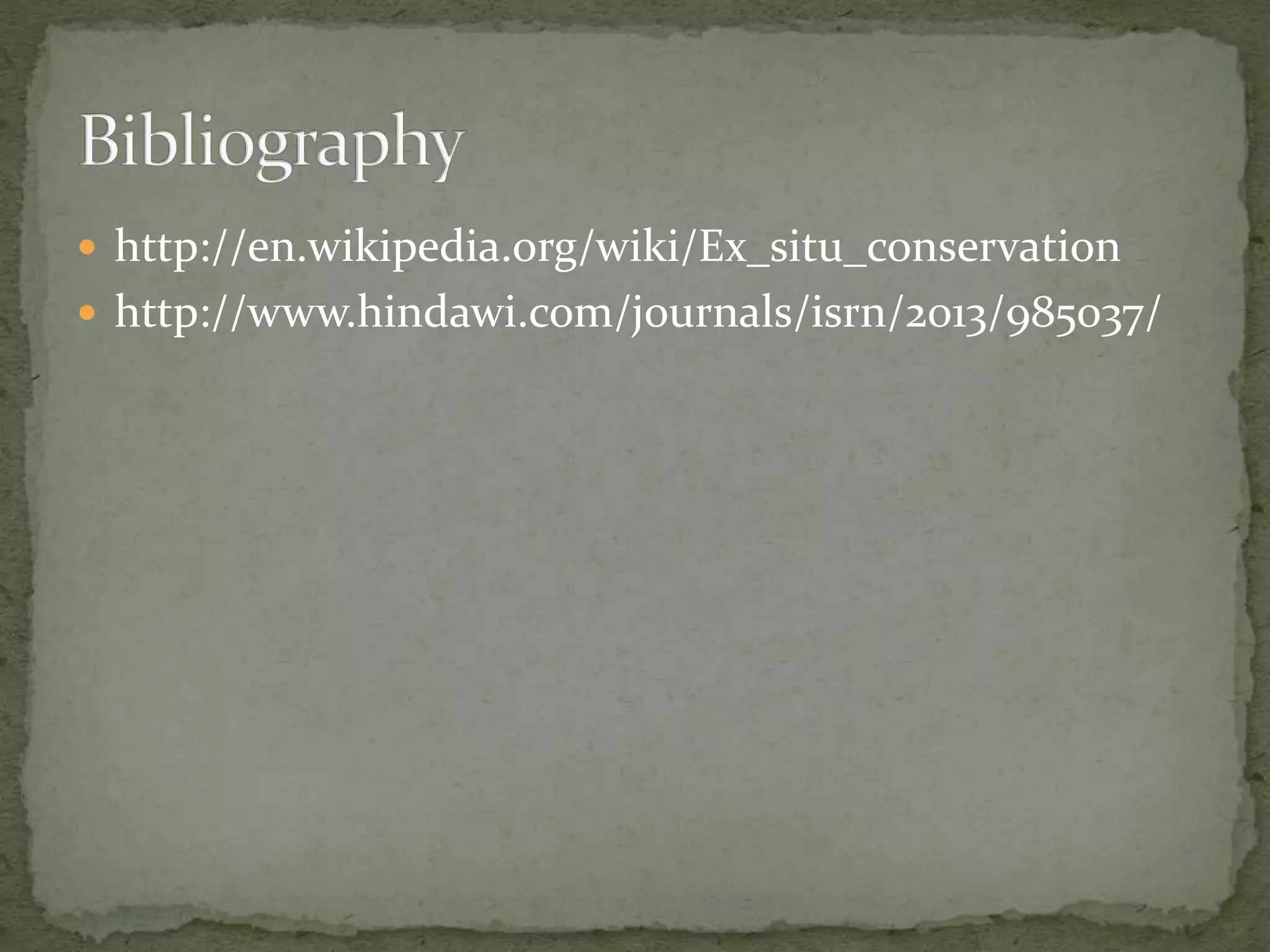 Ex situ conservation | PPT
