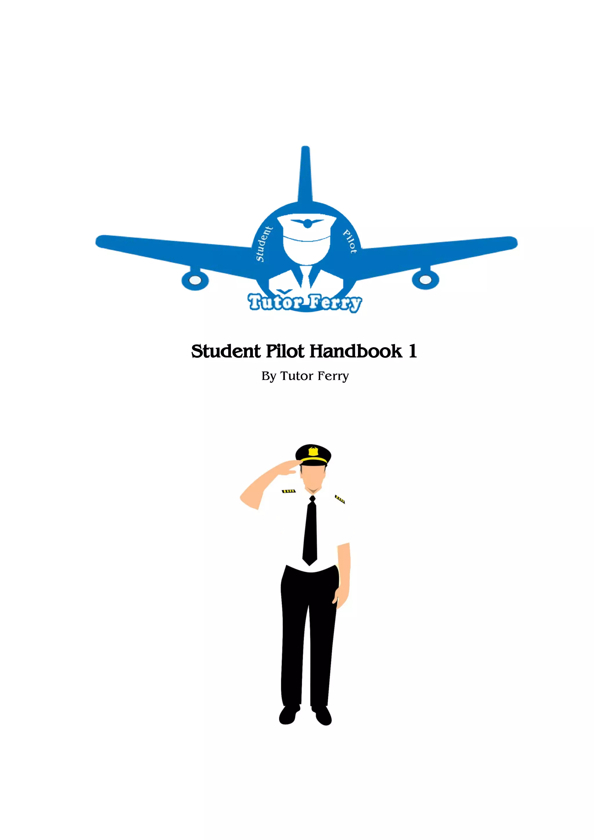 Student-pilot-handbook-by-tutor ferry (Ex) | PDF