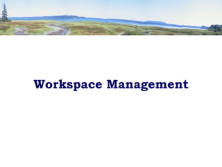 Workspace Management | PPT