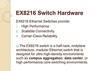 Ex8216 Core Switch | PPTX