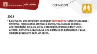 EXACERBACION DE LA EPOC. énfasis en manejo pptx | PPTX