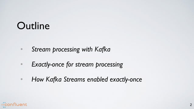 Kafka Summit SF 2017 - Exactly-once Stream Processing with Kafka Streams | PPT