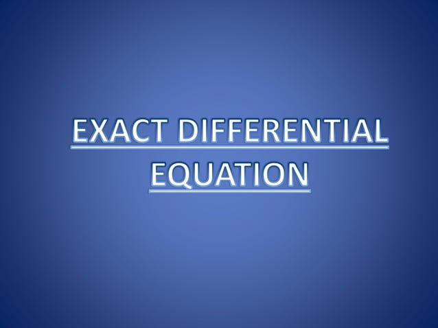 Exact & non differential equation | PPTX | Physics | Science