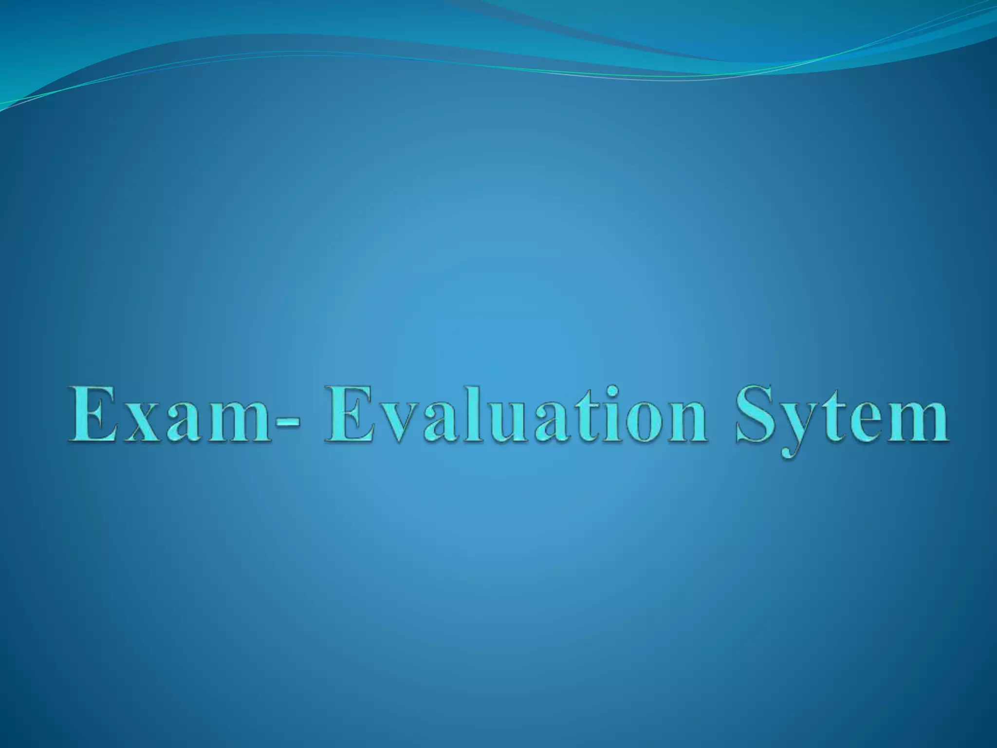 Exam evaluation sytem | PPT