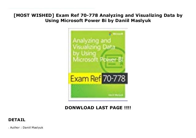 Most Wished Exam Ref 70 778 Analyzing And Visualizing Data By Using