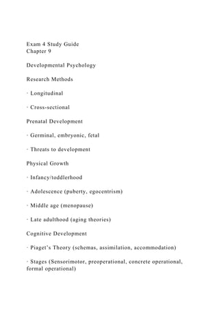 Exam 4 Study GuideChapter 9Developmental PsychologyResea.docx
