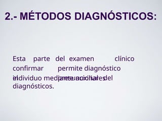 examen_clinico.pptx tipos defininicion y cuidados | PPTX