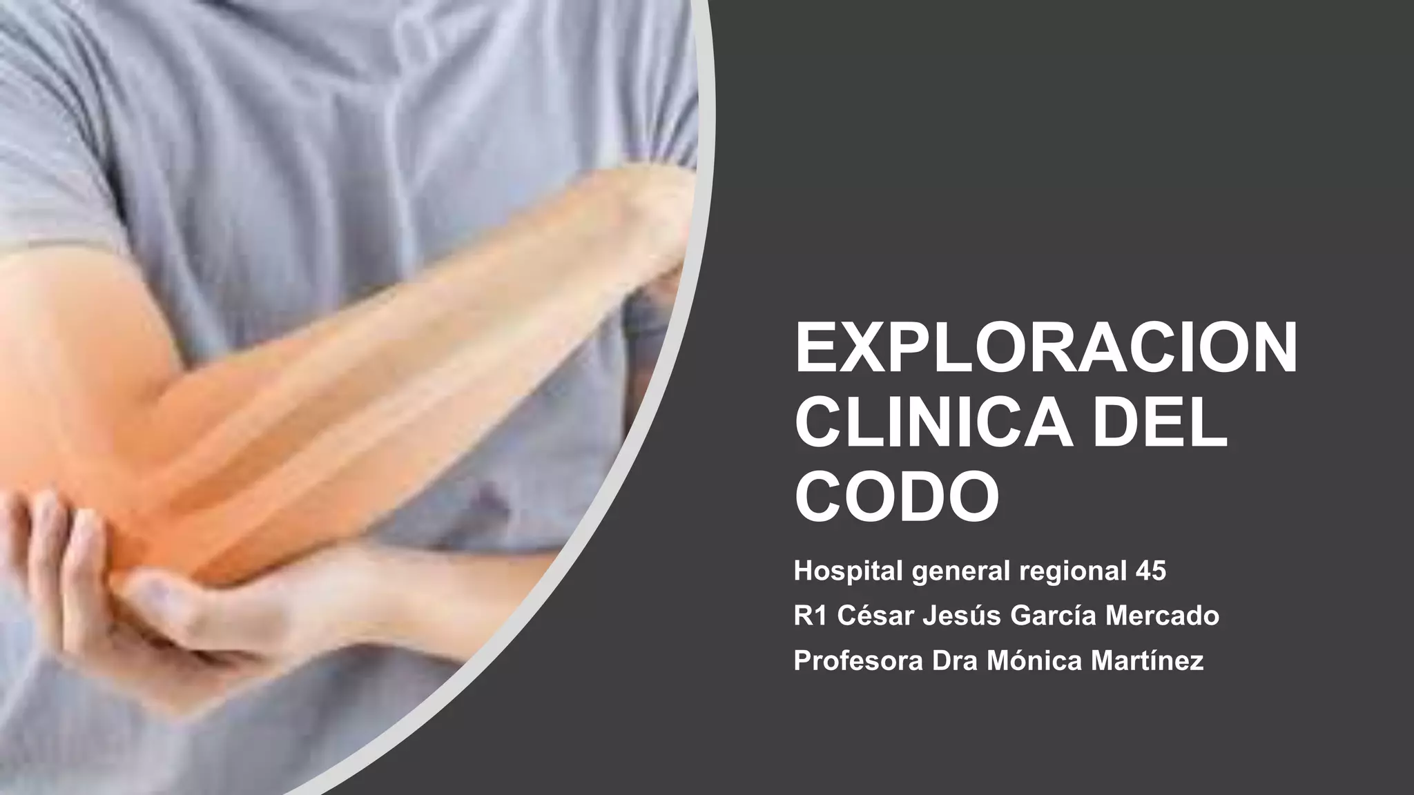 Examen clinico del codo | PPTX | Medical Tests | Medical Health