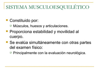 Examen del sistema musculoesquelético | PPT