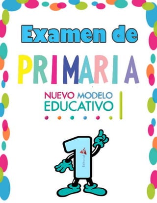 Examen de primaria primer grado nuevo modelo educativo | PDF