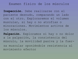 Examen Fisico Del Sistema Ostiomioarticular | PPT