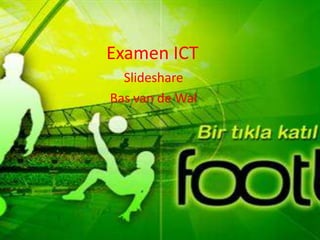 Examen ict ppp | PPTX
