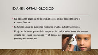 EXAMEN OFTALMOLOGICO BASICO PARA CONSULTORIO.pptx