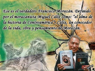 Vida de José Francisco Morazán Quezada | PPTX