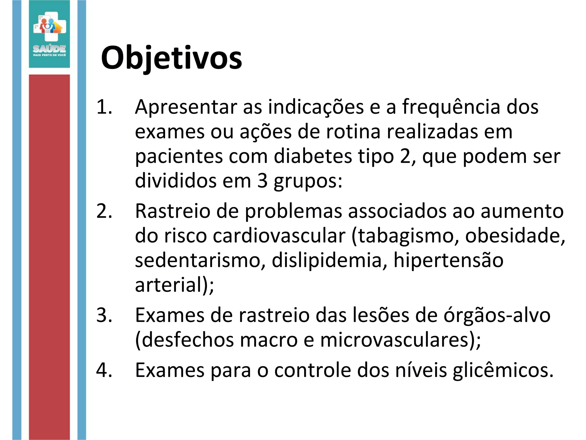 Exames de rotina_para_o_paciente_com_diabetes_tipo_2_ | PPT | Diabetes | Diseases and Conditions