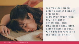 Exam Fatigue: Why you get tired after exams and what to do about it | PPT