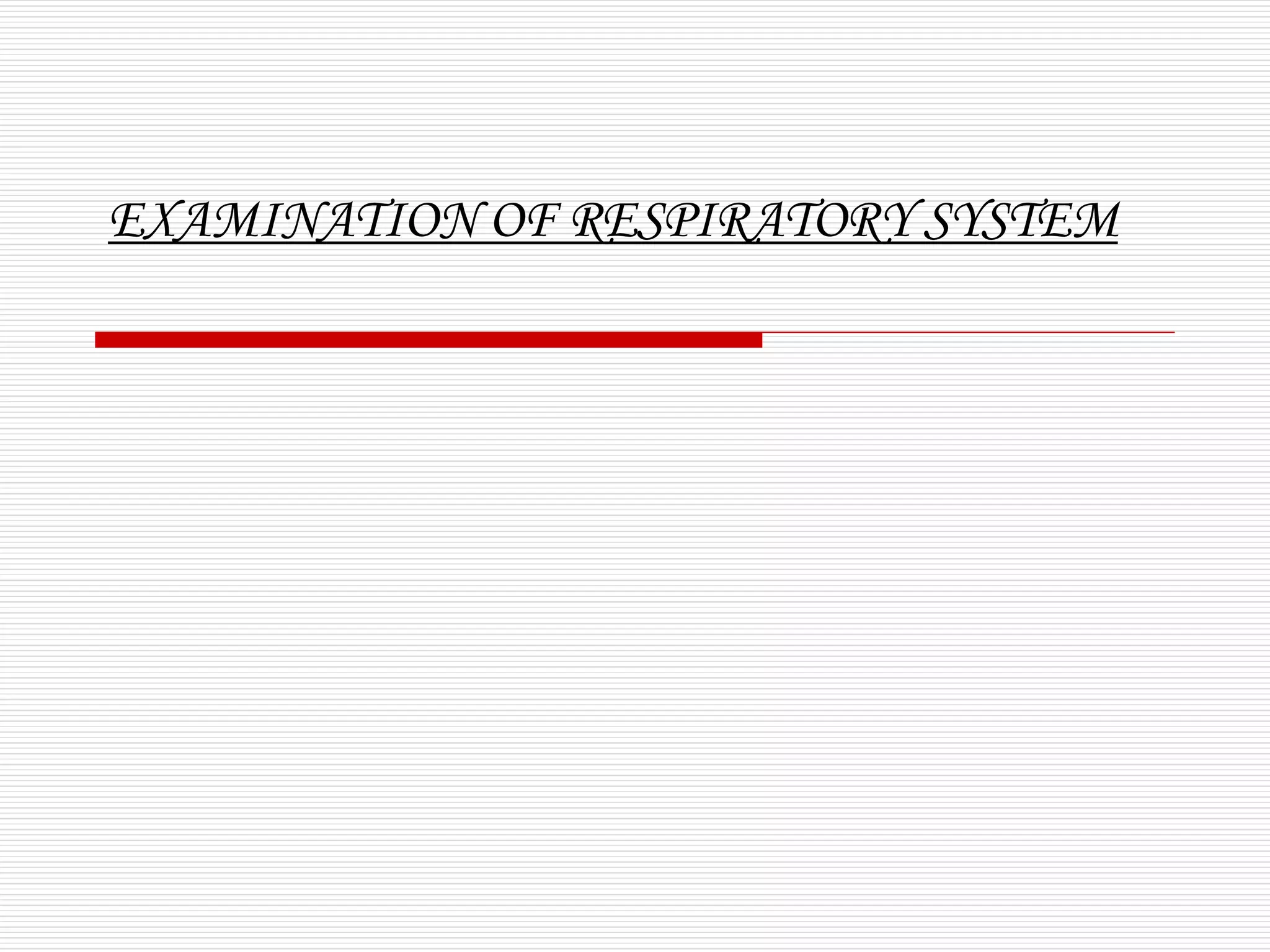 Examination-of-respiratory-system-ppt | PPT