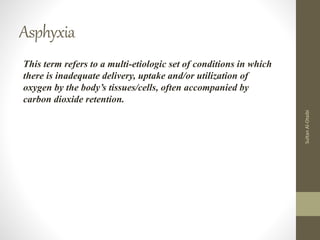 Examination and interpretation findings in asphyxial death | PPTX