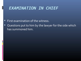 Examination in chief - By Shivaranjani | PPT