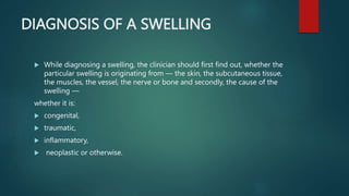 EXAMINATION OF A LUMP OR A SWELLING.pptx