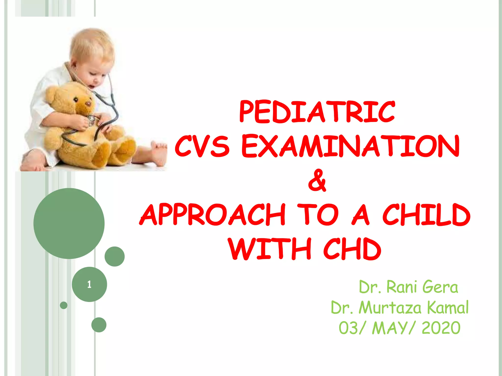 Examination of Cardio Vascular System (CVS): Pediatrics+ APPROACH TO A ...