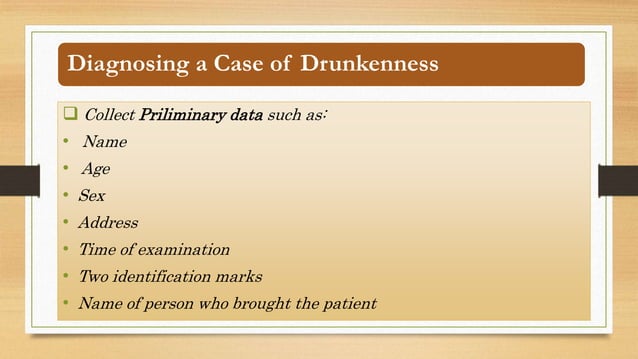 Examination of case of Drunkenness ( Forensic Medicine) | PPTX