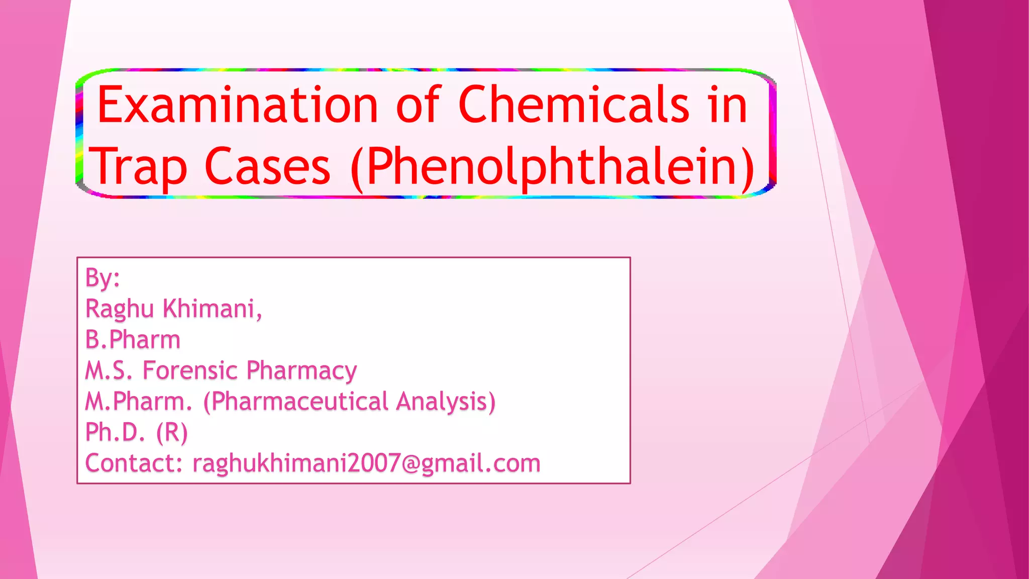 Examination of chemicals in trap cases | PPTX