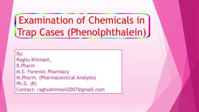 Examination of chemicals in trap cases | PPTX