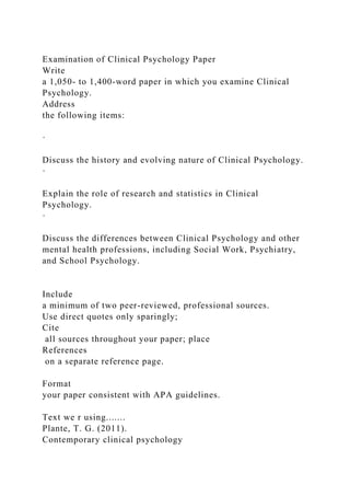 Examination of Clinical Psychology PaperWrite a 1,050- to 1,400-.docx