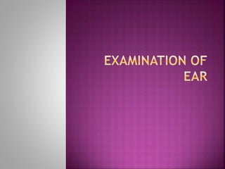 Examination of ear | PPT