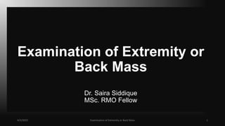 Examination of extremity or back mass | PPT