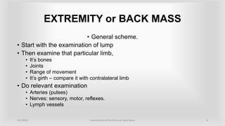 Examination of extremity or back mass | PPT